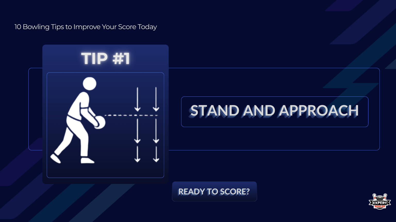 10 Bowling Tips to Improve Your Score Today | Proven Advice